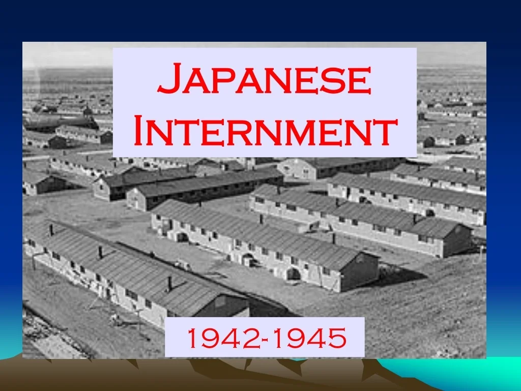 PPT - Japanese Internment PowerPoint Presentation, free download - ID ...