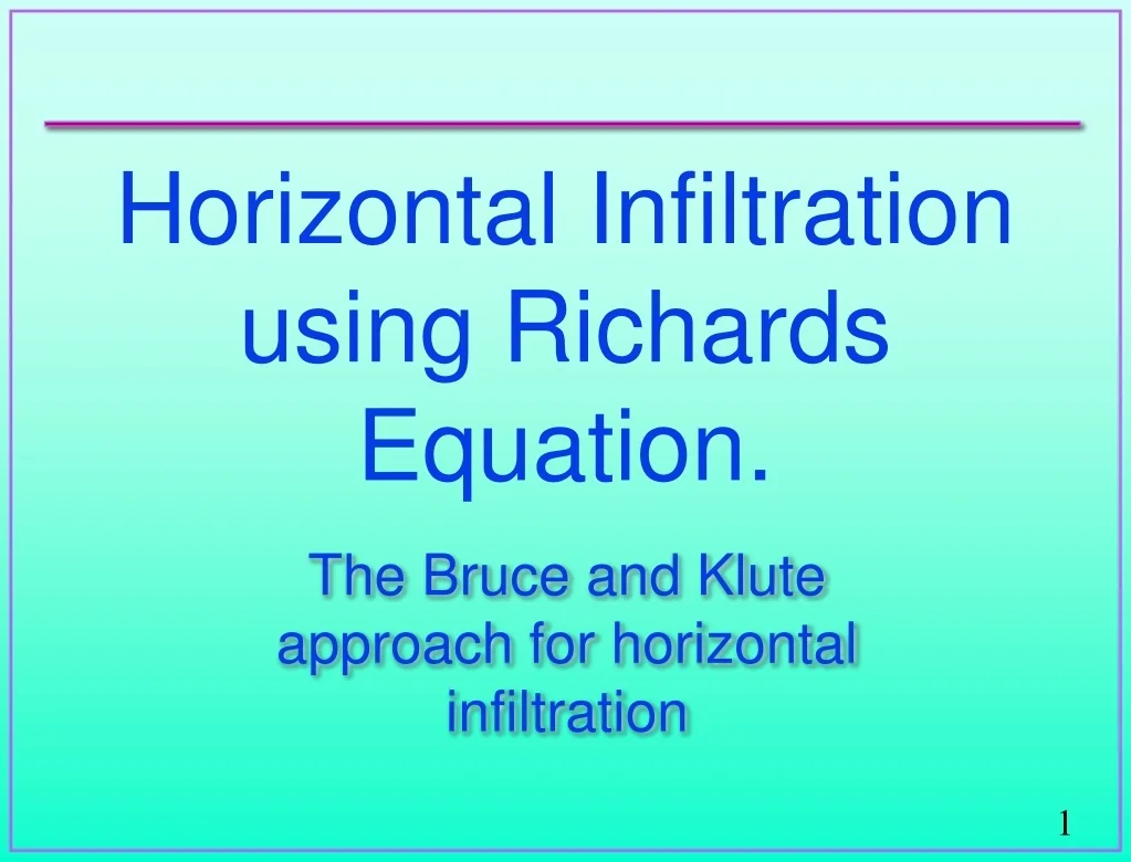 PPT - Horizontal Infiltration Using Richards Equation PowerPoint ...
