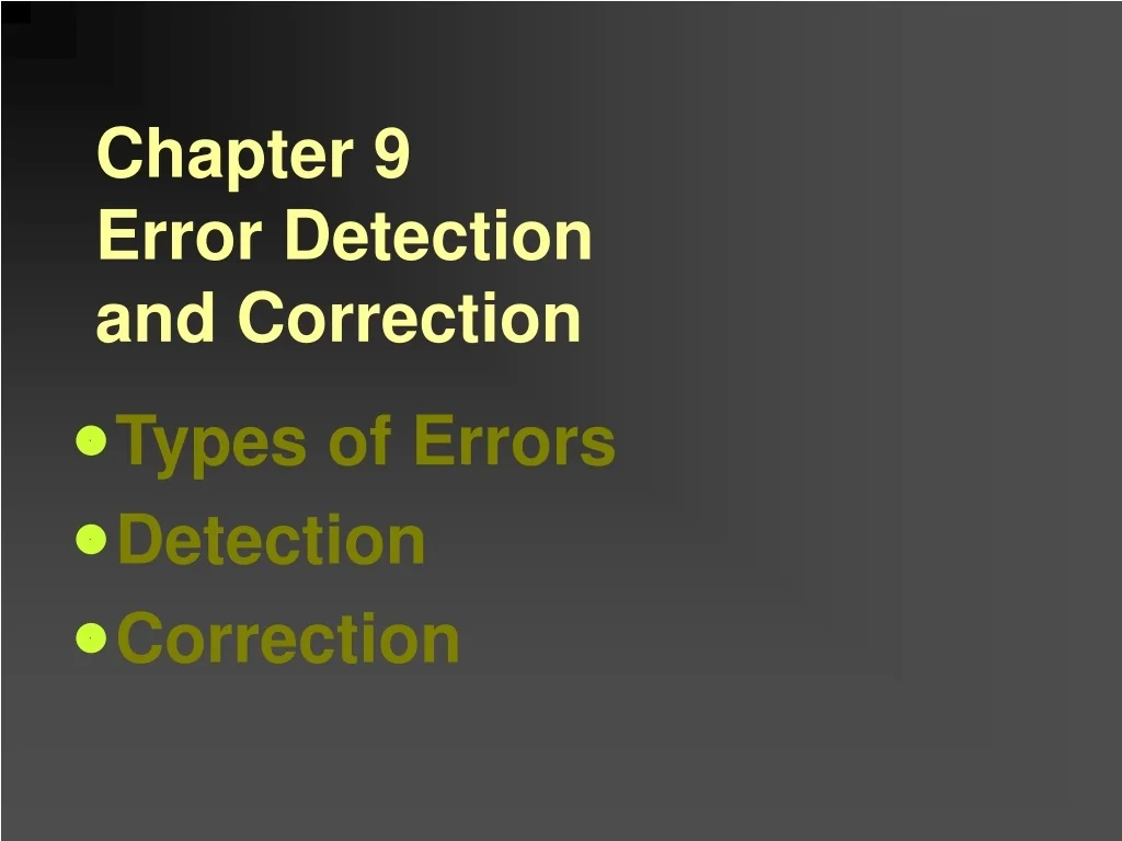 Ppt Chapter 9 Error Detection And Correction Powerpoint Presentation