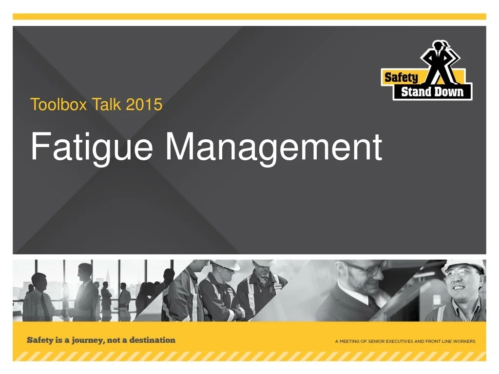 PPT - Fatigue Management: Stay Alert, Stay Safe on the Job Site ...