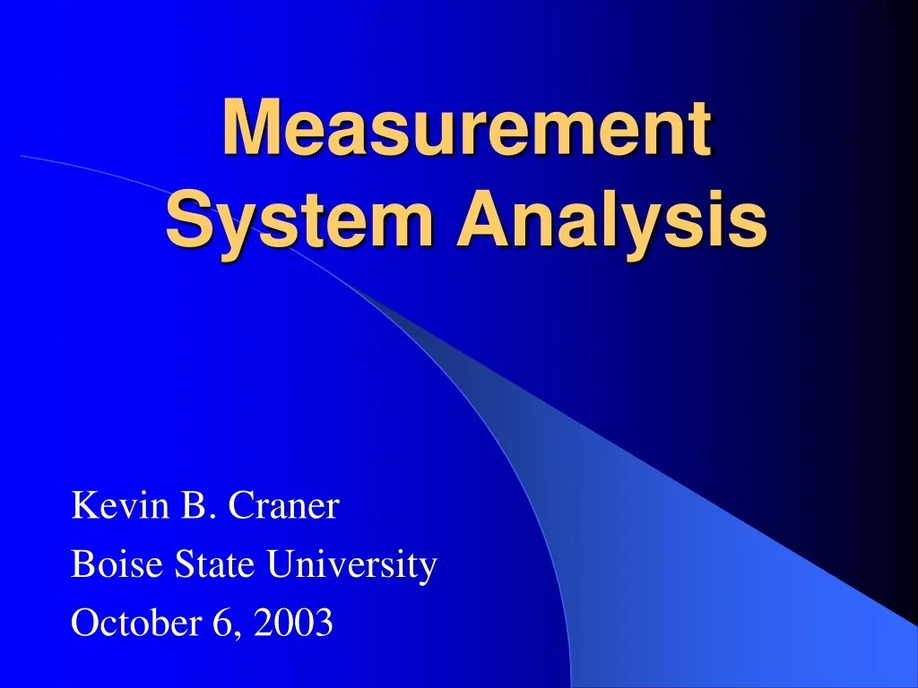 PPT - Measurement System Analysis PowerPoint Presentation, free ...