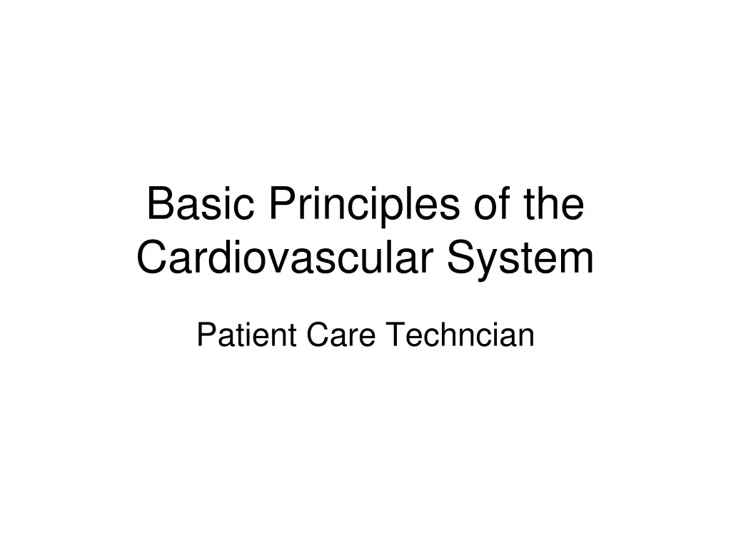 PPT - Basic Principles of the Cardiovascular System PowerPoint ...