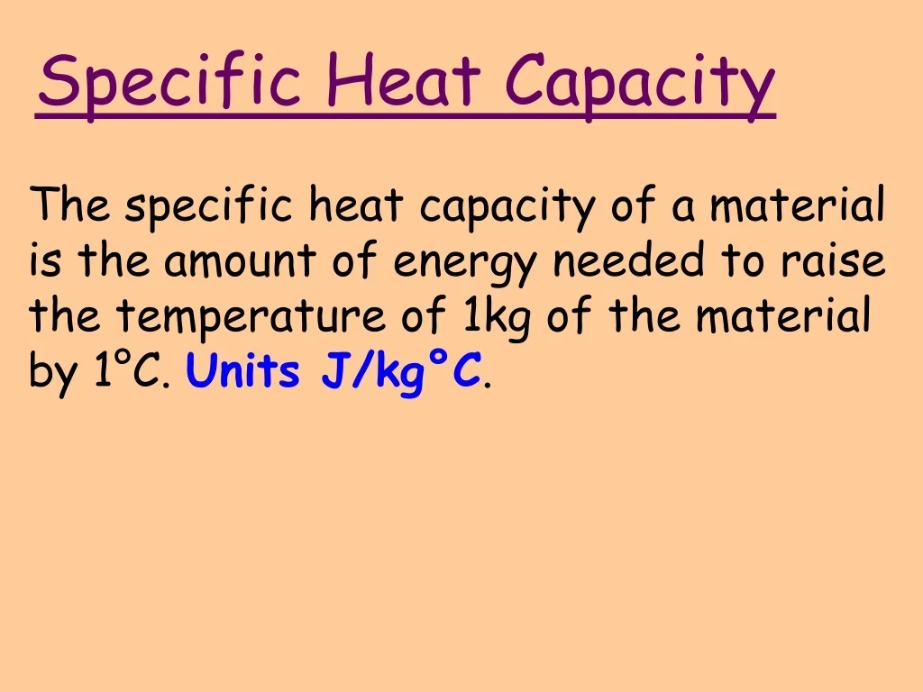 PPT - Specific Heat Capacity PowerPoint Presentation, free download ...