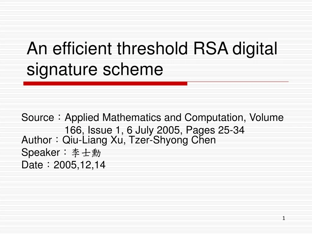 PPT - An efficient threshold RSA digital signature scheme PowerPoint Presentation - ID:9552309