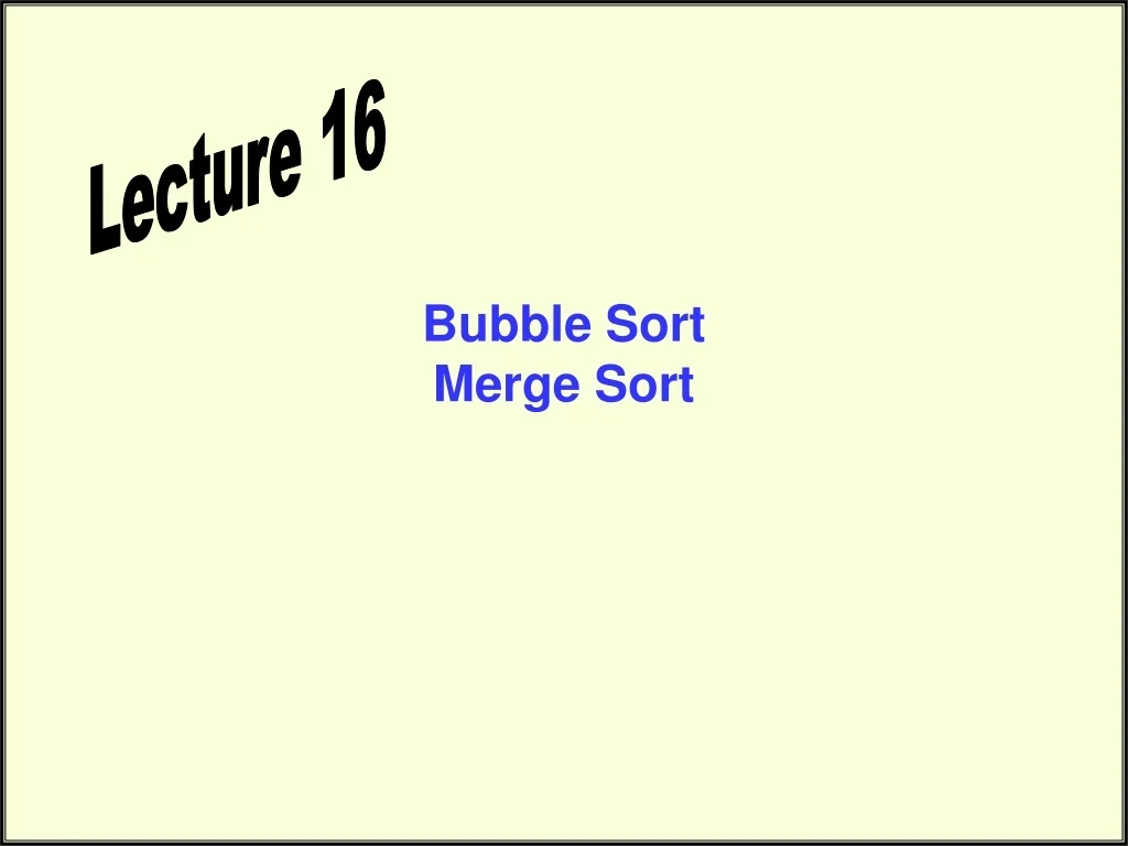 PPT - Bubble Sort Algorithm Explained PowerPoint Presentation, free ...