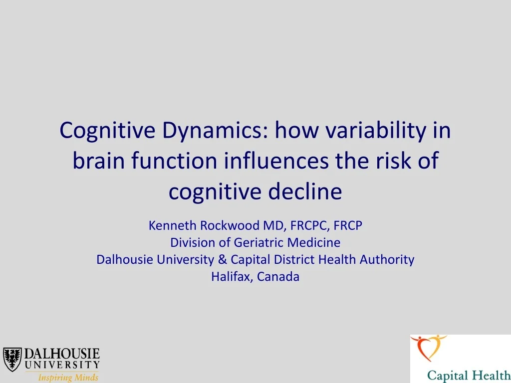 PPT - Cognitive Dynamics: how variability in brain function influences ...