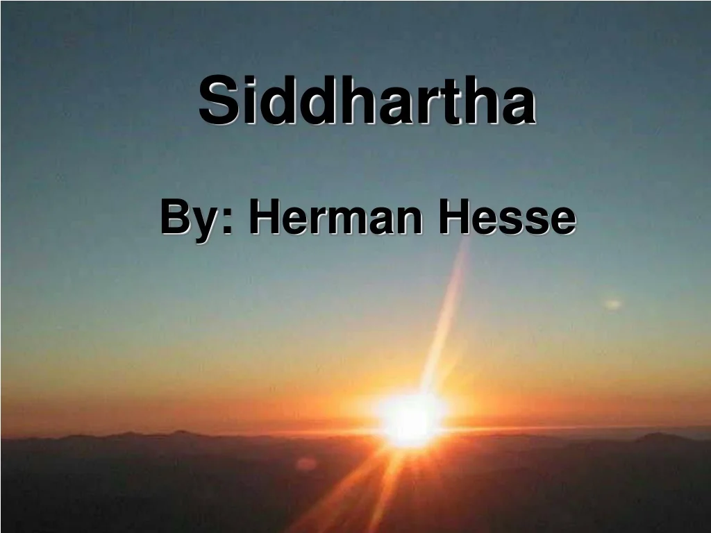 PPT - Journey of Enlightenment: Siddhartha's Quest for Wisdom and Unity ...