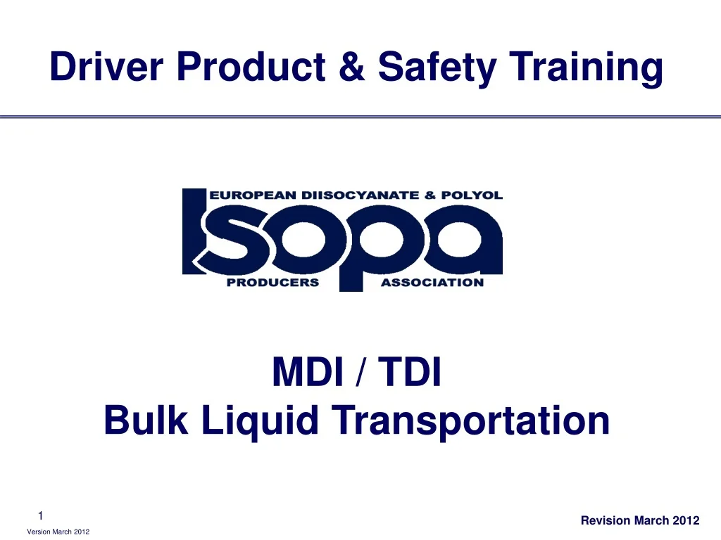 PPT - MDI/ TDI Driver Safety Training Program for Liquid Transportation ...