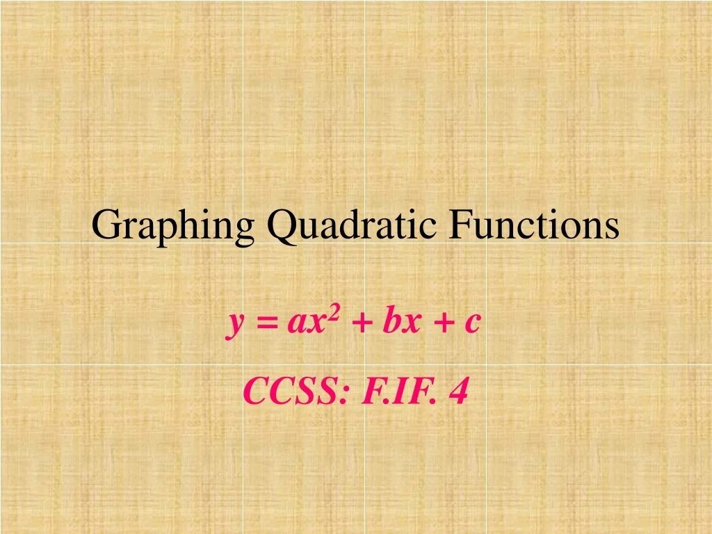 PPT - Graphing Quadratic Functions PowerPoint Presentation, free ...