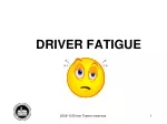 PPT - T-1360 Heavy vehicle DRIVER FATIGUE MANAGEMENT PowerPoint ...