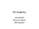 PPT - Introduction to 2D and 3D Computer Graphics Emphasizing both 2D ...