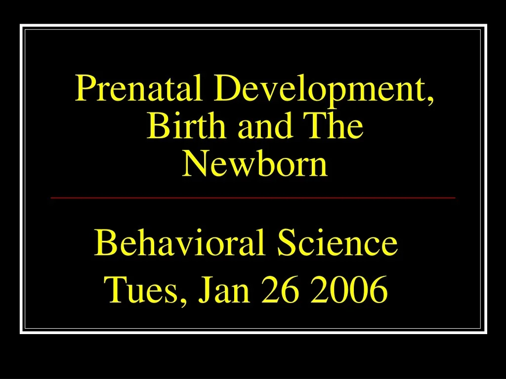 PPT - Journey of Prenatal Development: From Conception to Birth ...