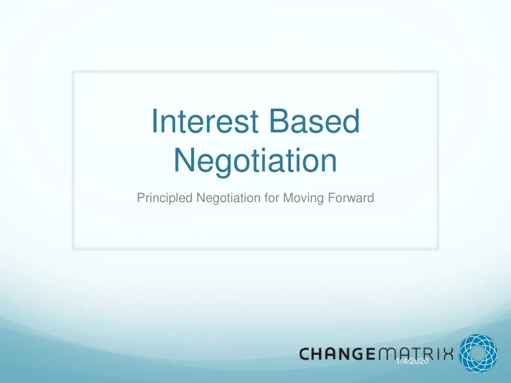 PPT - Mastering Interest-Based Negotiation for Lasting Solutions ...