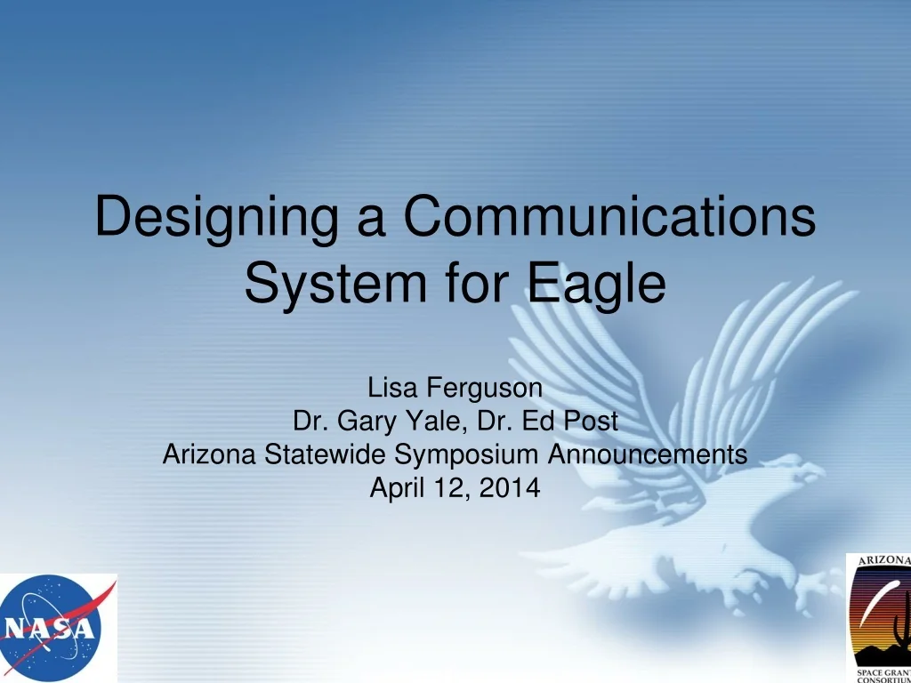 PPT - Designing a Communications System for Eagle PowerPoint ...