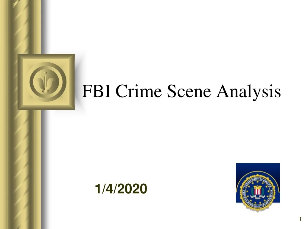 PPT - FBI Crime Scene Analysis Six-Step Process PowerPoint Presentation ...
