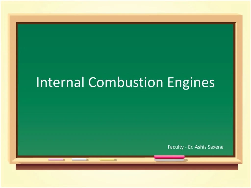 PPT - Internal Combustion Engines PowerPoint Presentation, free ...