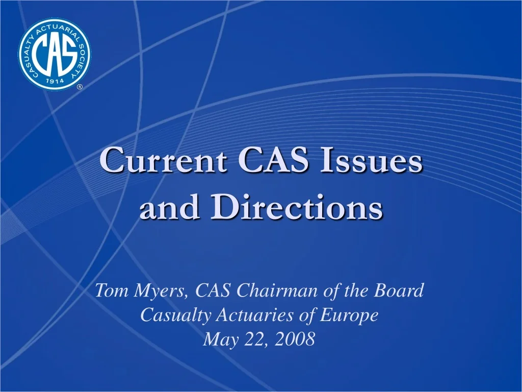 PPT - Current CAS Issues and Directions PowerPoint Presentation, free ...