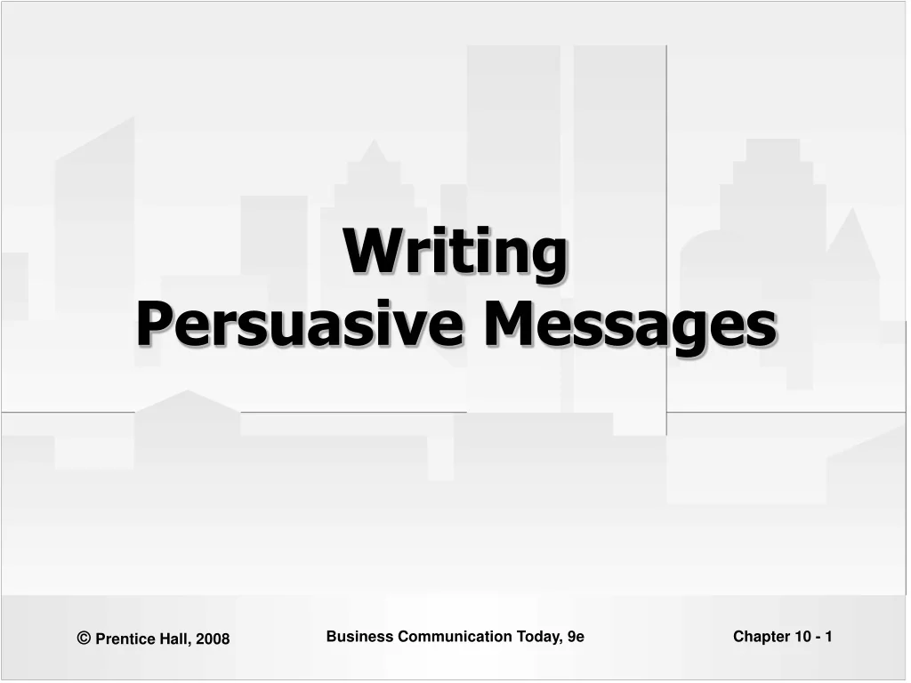 PPT - Crafting Effective Persuasive Messages: A Comprehensive Guide ...