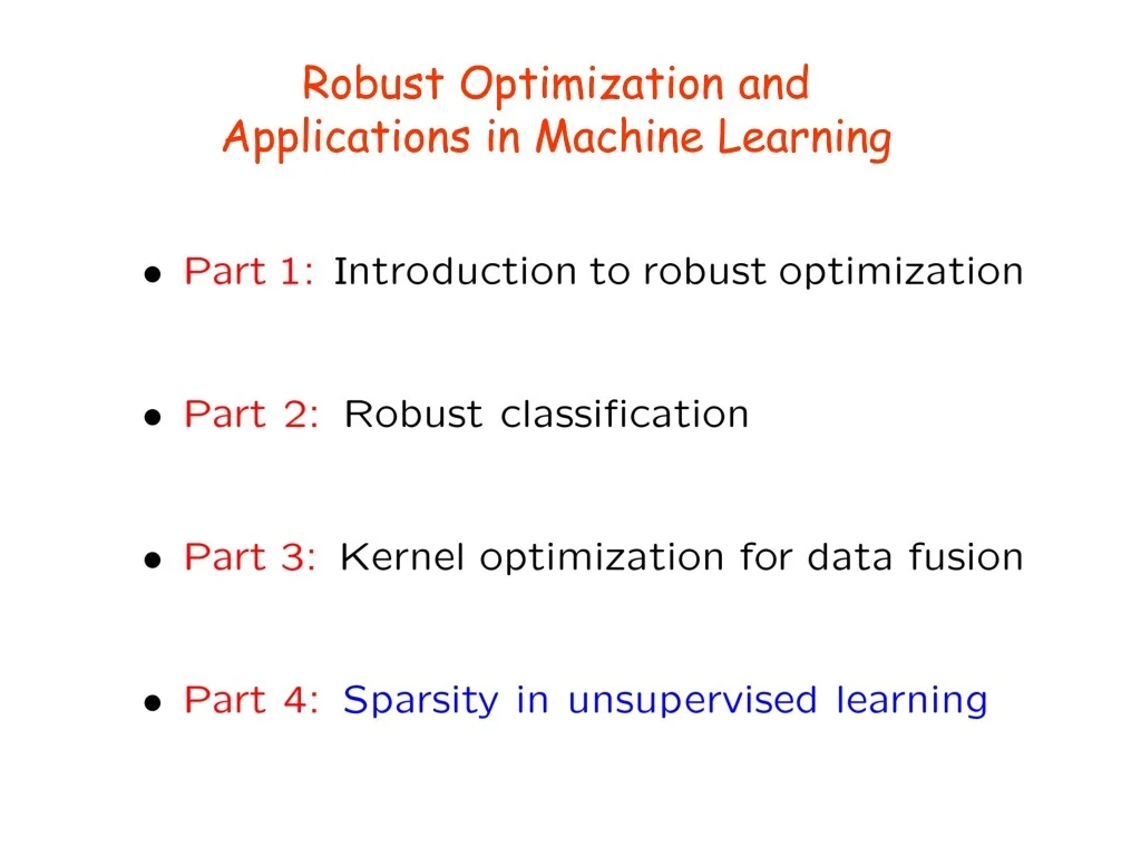 PPT - Robust Optimization and Applications in Machine Learning ...