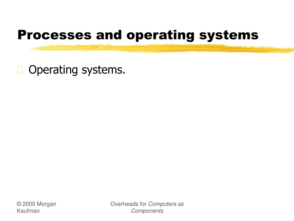 PPT - Processes and operating systems PowerPoint Presentation, free ...