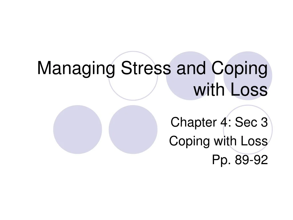 PPT - Managing Stress and Coping with Loss PowerPoint Presentation ...