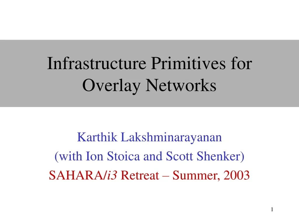 PPT - Infrastructure Primitives for Overlay Networks PowerPoint ...