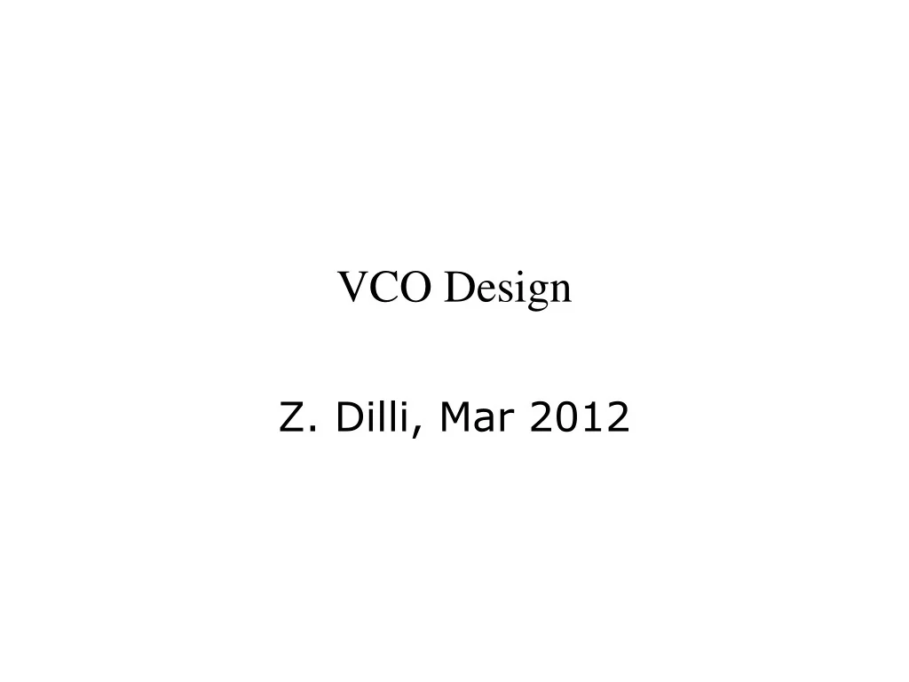 PPT - VCO Design PowerPoint Presentation, free download - ID:9568204