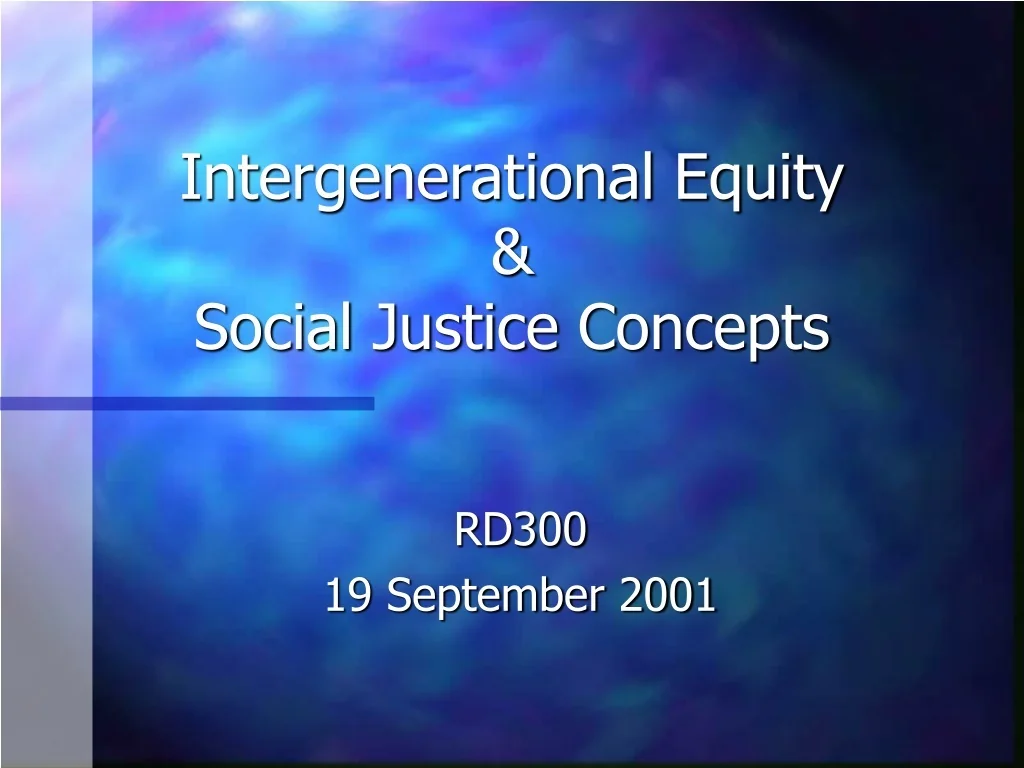 PPT - Intergenerational Equity & Social Justice Concepts PowerPoint ...