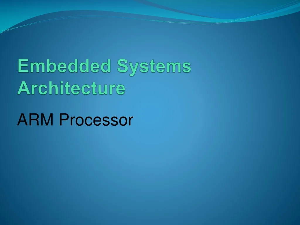 PPT - ARM Processor Architecture: Key Features & Evolution PowerPoint ...