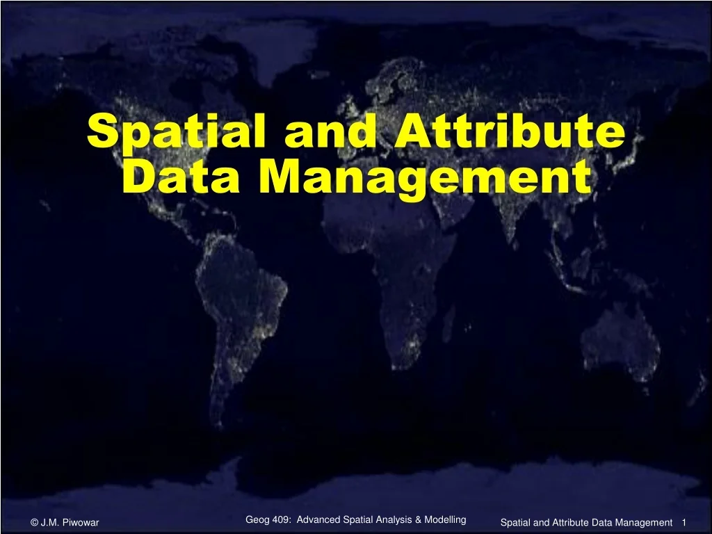 PPT - Spatial and Attribute Data Management PowerPoint Presentation ...