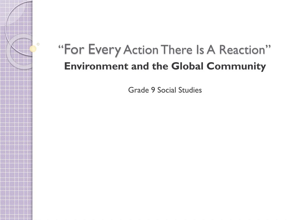 PPT - “ For Every Action There Is A Reaction” PowerPoint Presentation ...