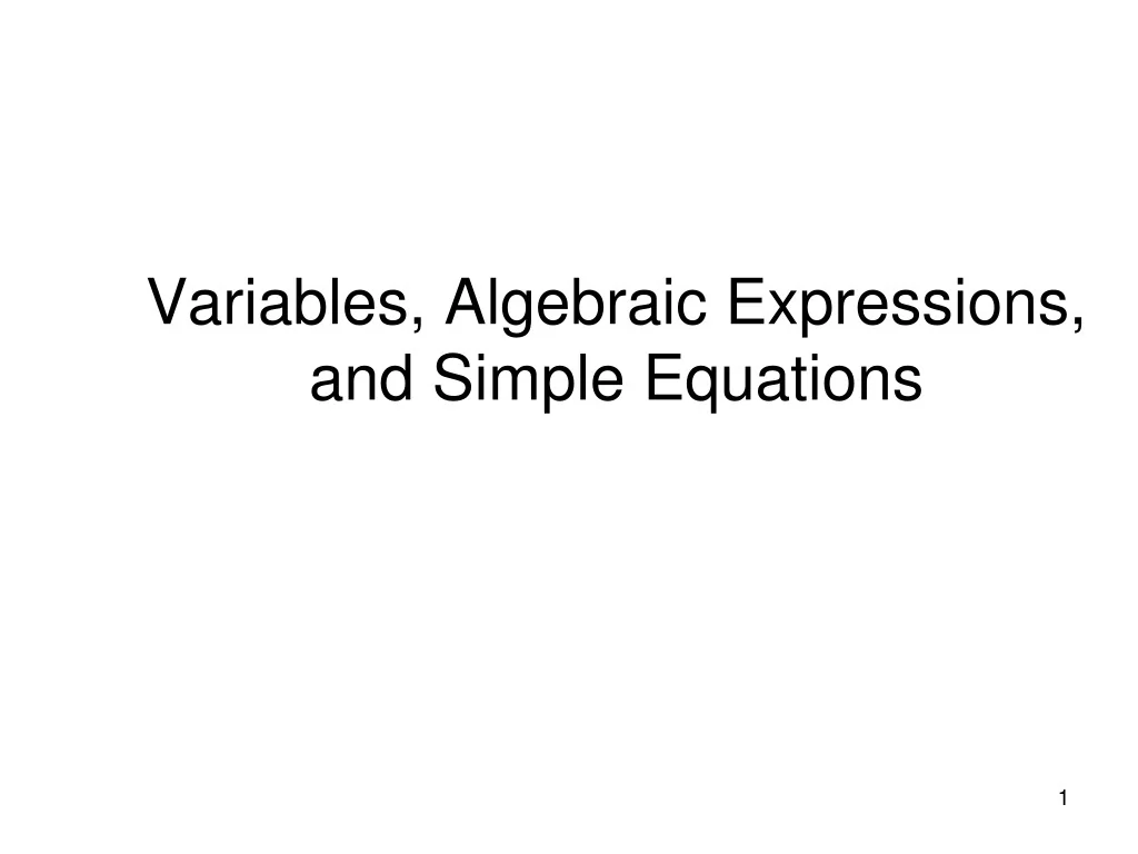 PPT - Variables, Algebraic Expressions, and Simple Equations PowerPoint ...