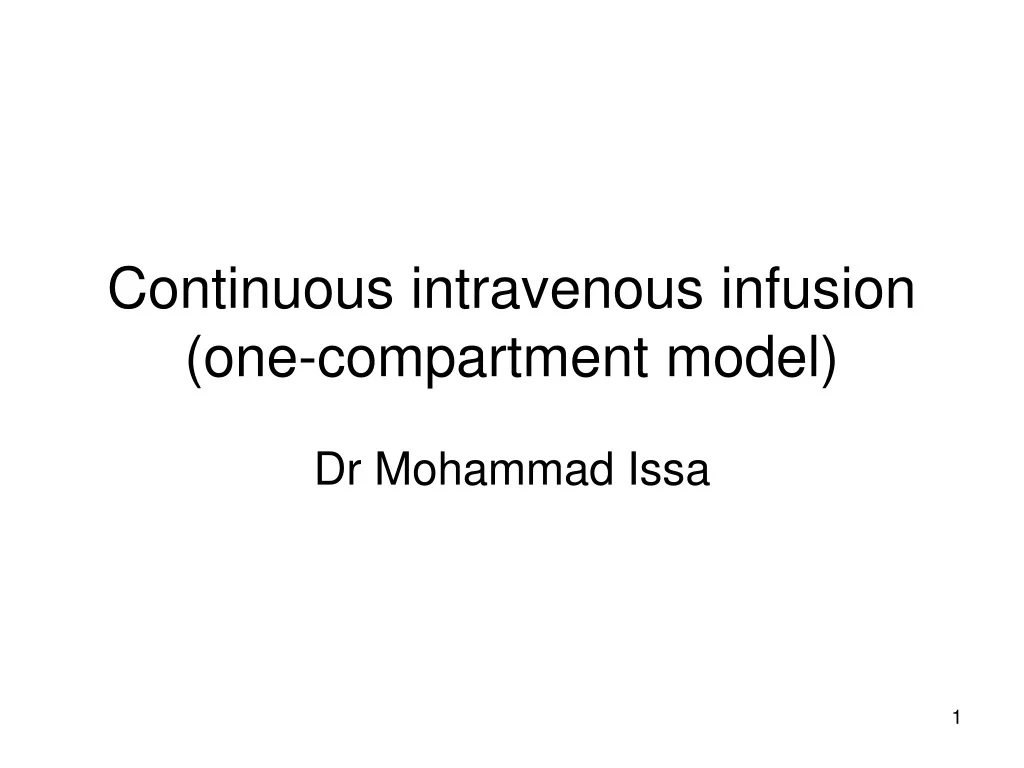 PPT - Continuous intravenous infusion (one-compartment model ...