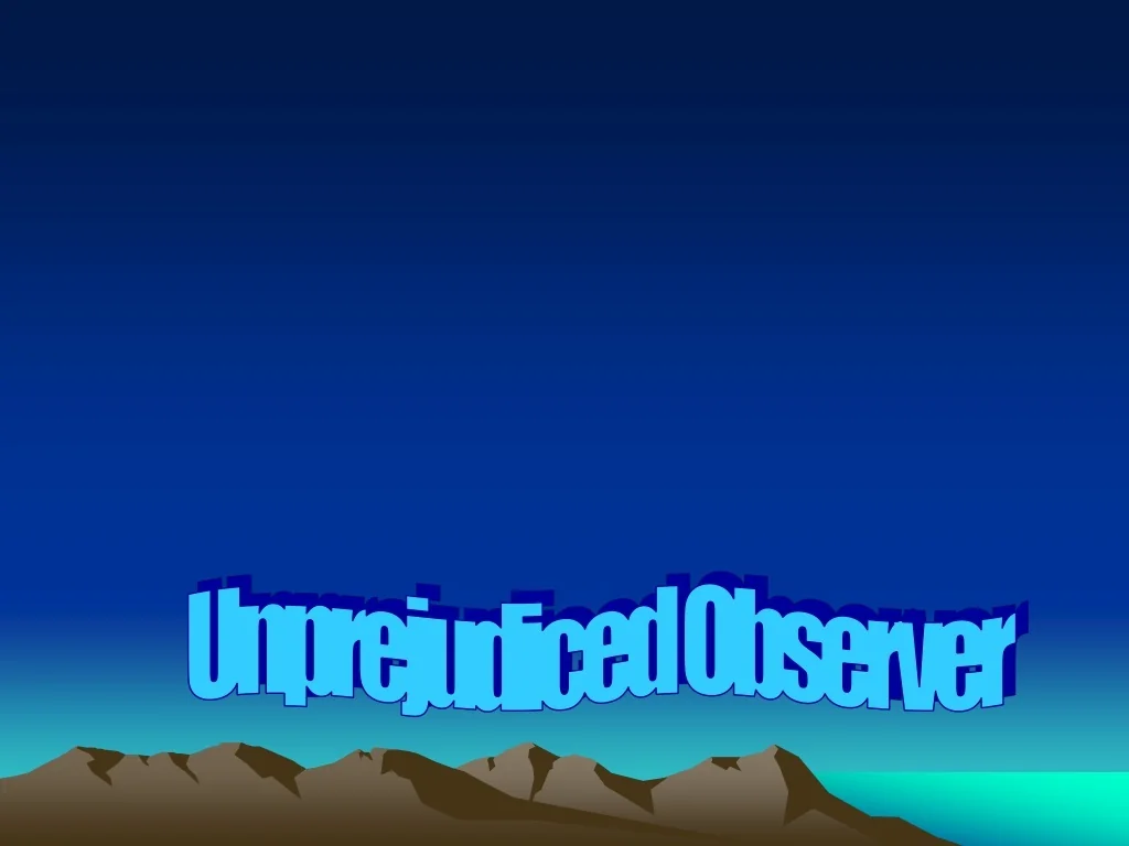 PPT - Unprejudiced Observer PowerPoint Presentation, free download - ID ...