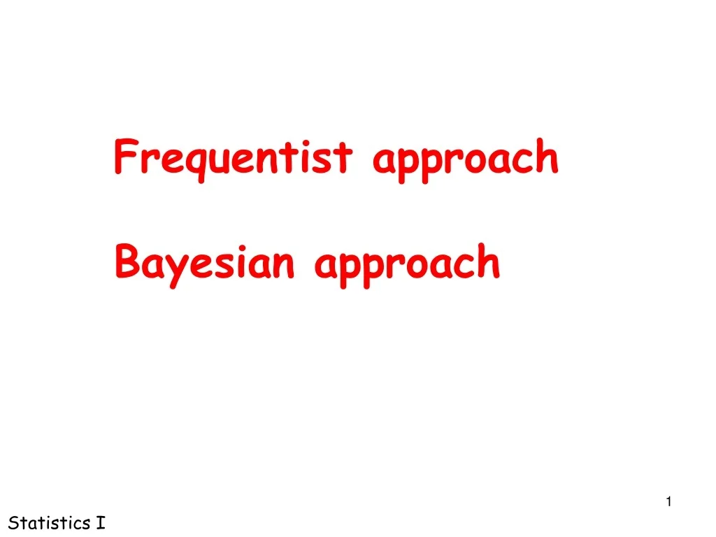 PPT - Statistical Methods in Particle Physics and Cosmology: A Frequentist vs. Bayesian Approach ...