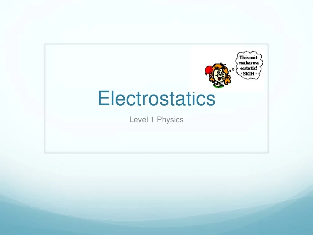 PPT - Electrostatics PowerPoint Presentation, free download - ID:9575139