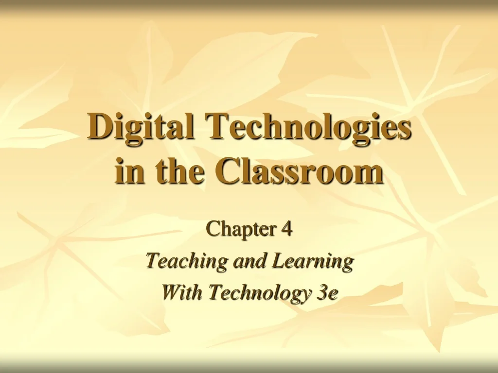 PPT - Digital Technologies in the Classroom PowerPoint Presentation ...