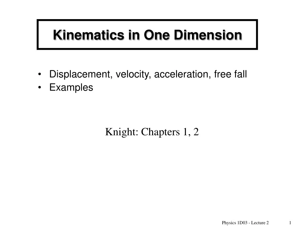 PPT - Mastering Kinematics in One Dimension PowerPoint Presentation ...