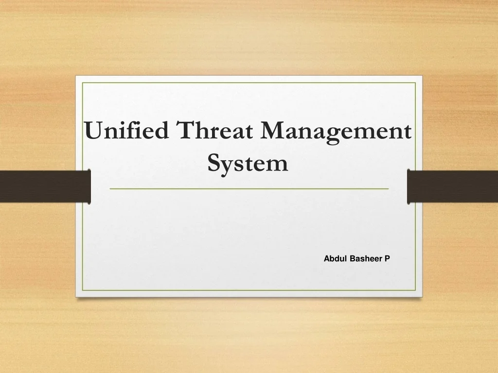 PPT - Comprehensive Guide to Unified Threat Management Systems ...
