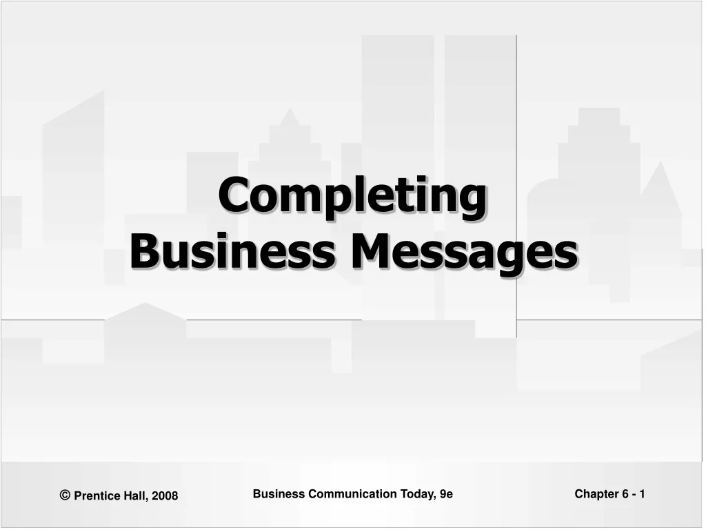 PPT - Completing Business Messages PowerPoint Presentation, free ...