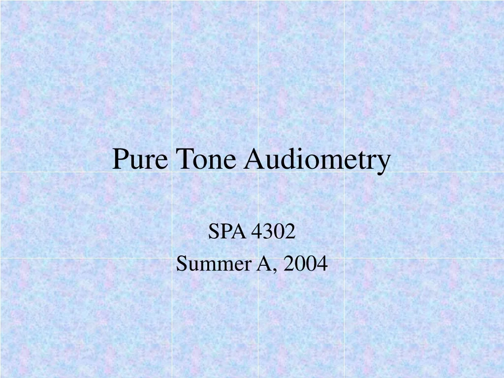 PPT - Pure-Tone Audiometry: Comprehensive Guide PowerPoint Presentation ...