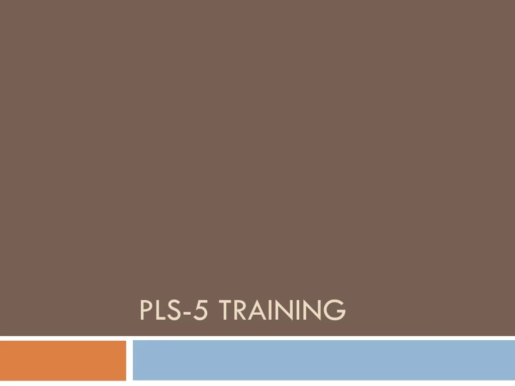PPT - PLS-5 Test Administration Guide: Areas, Age, Methods, and ...