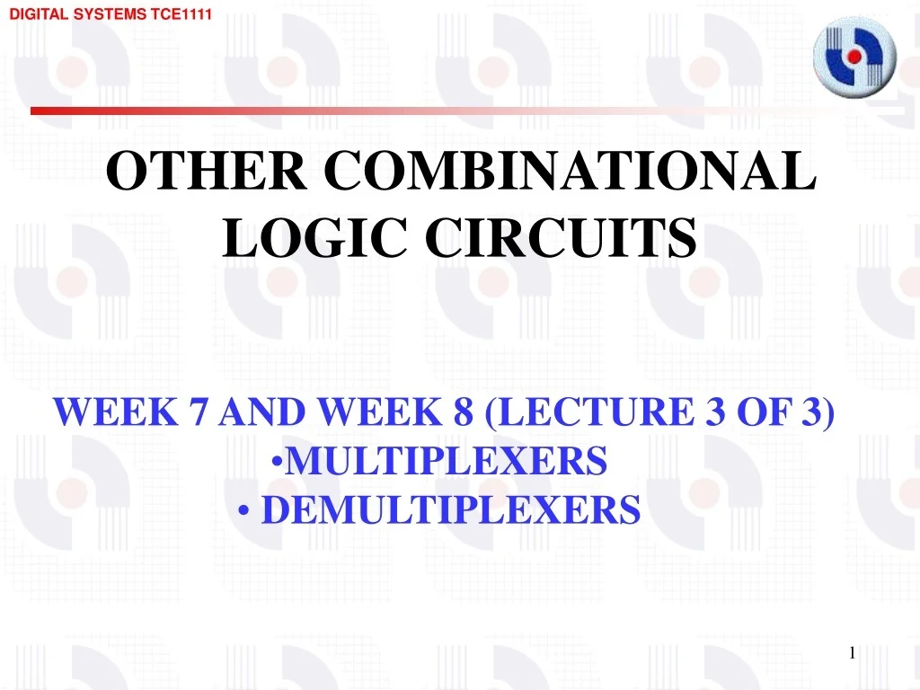PPT - Multiplexers and Demultiplexers: Logic Circuits and Functions ...