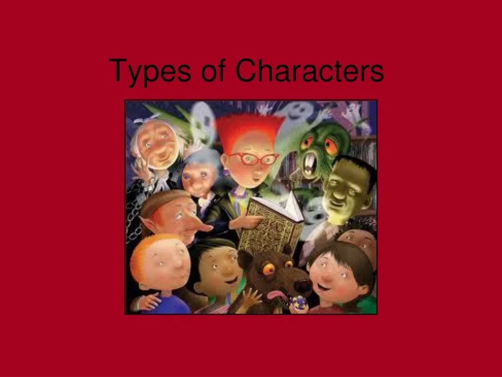 PPT - Types of Characters PowerPoint Presentation, free download - ID ...