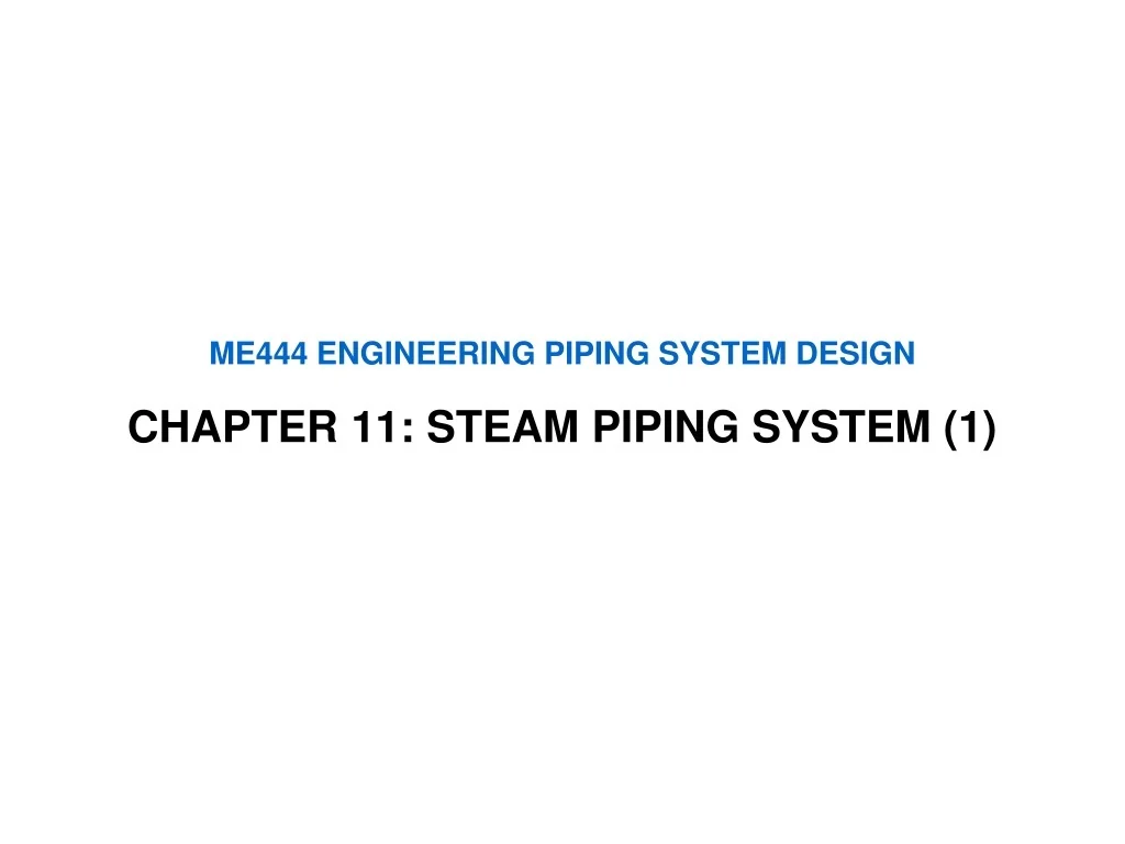 PPT - Comprehensive Guide to Steam Piping System Design PowerPoint ...