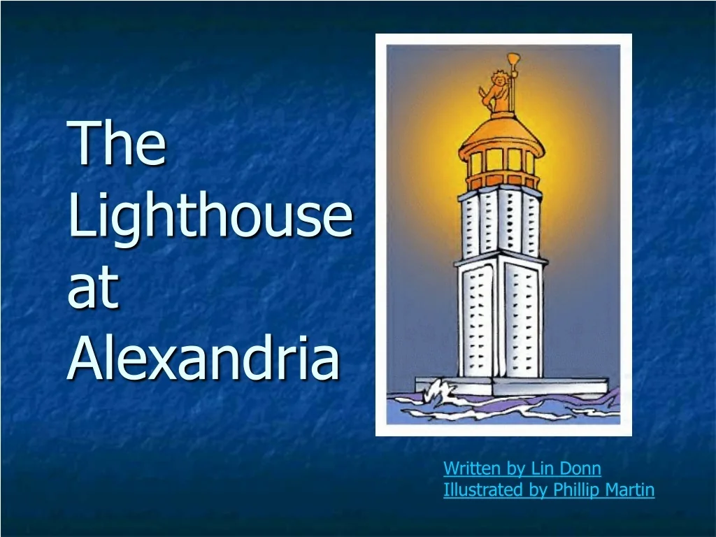 PPT - The Lighthouse at Alexandria PowerPoint Presentation, free ...