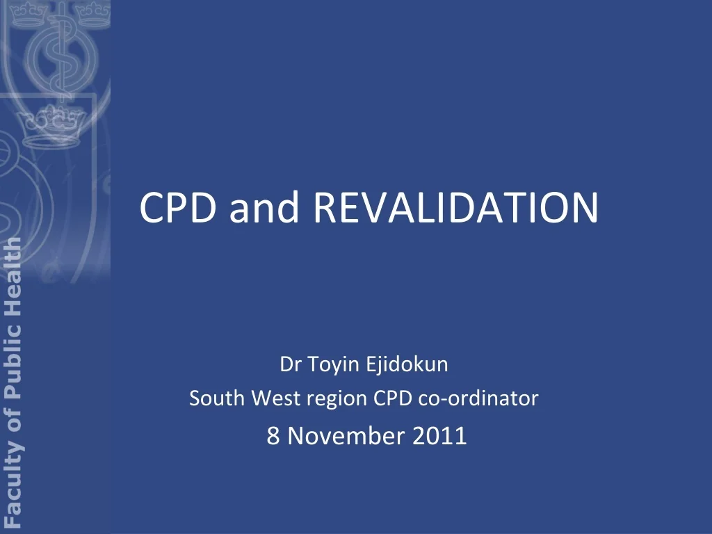 PPT - CPD and REVALIDATION PowerPoint Presentation, free download - ID ...