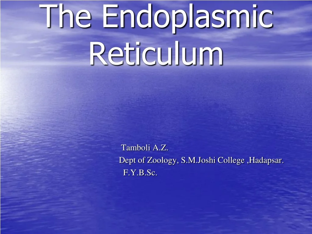 PPT - The Endoplasmic Reticulum PowerPoint Presentation, free download ...