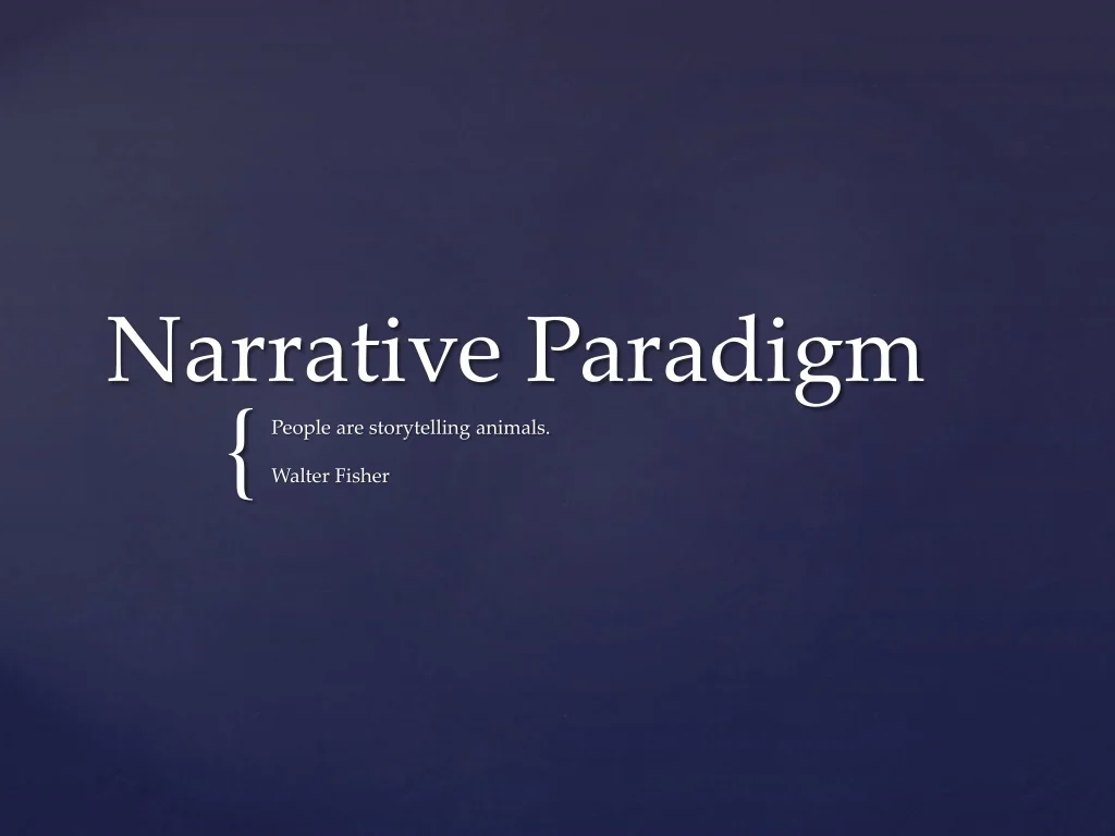 PPT - Narrative Paradigm PowerPoint Presentation, free download - ID ...
