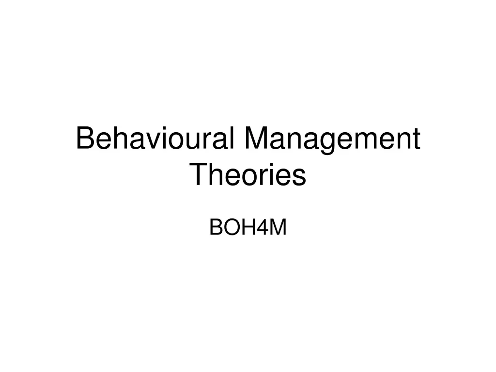 PPT - Behavioural Management Theories PowerPoint Presentation, free ...